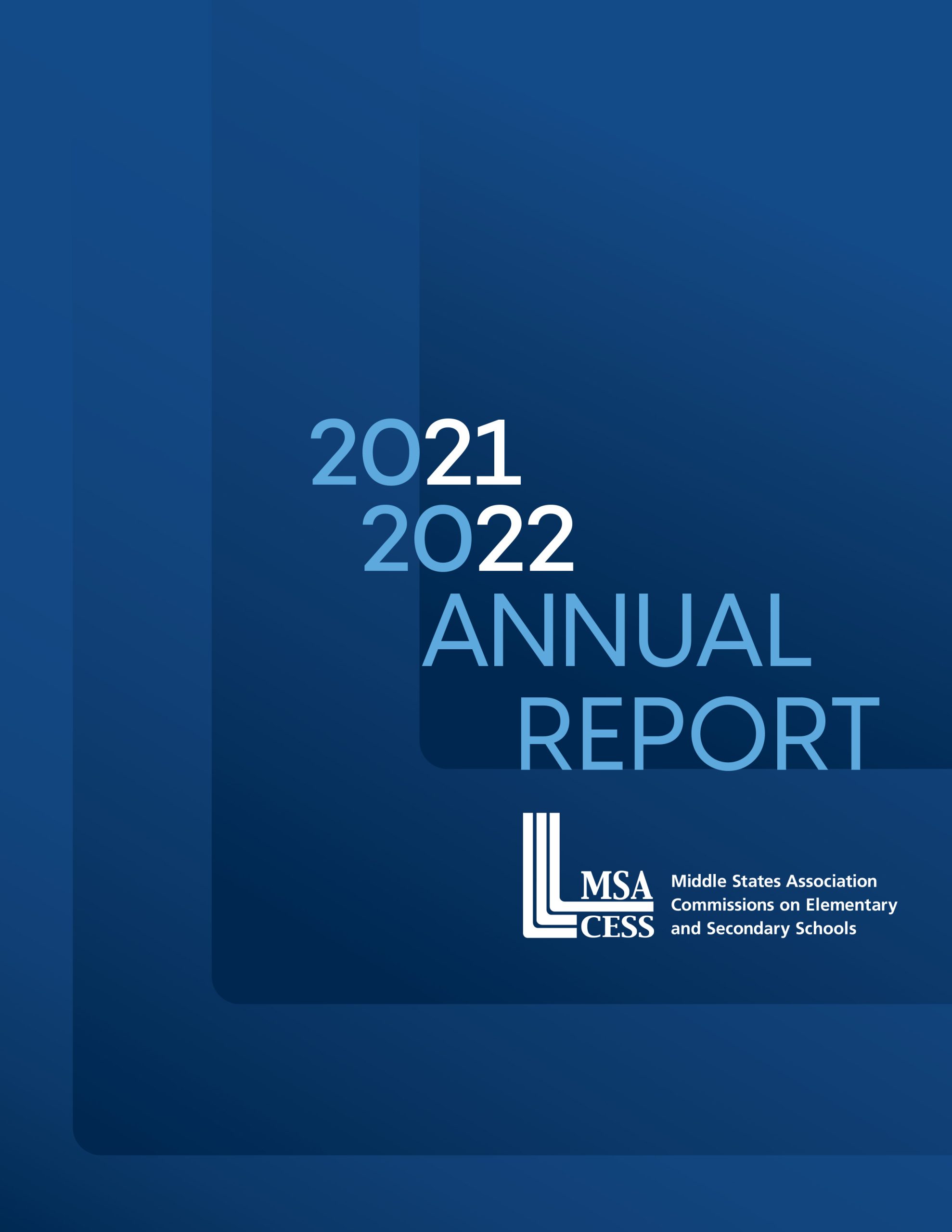 It’s Here! The Middle States Association’s 2021-22 Annual Report – MSA-CESS