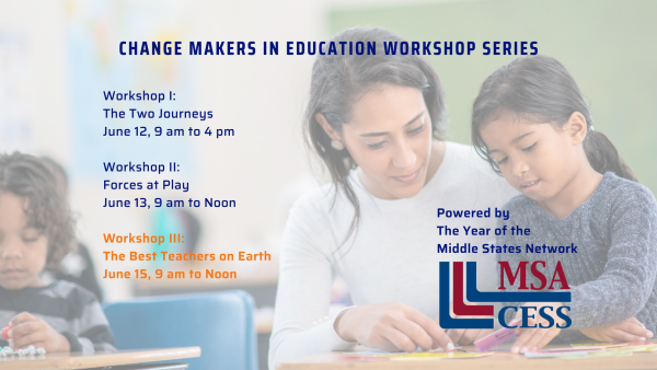 Change Makers in Education Workshop Series – MSA-CESS